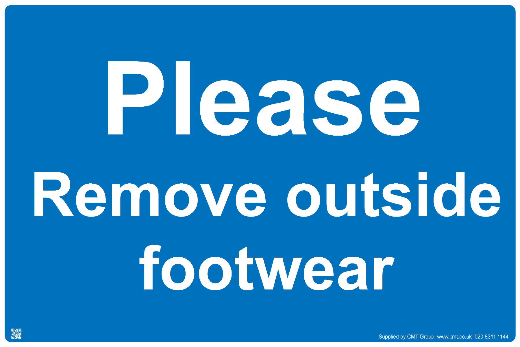 Please Remove Outside Footwear Sign - PVC | CMT Group