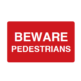 Safety Signs - Pedestrian Access - BEWARE PEDESTRIANS | CMT Group