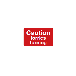 Caution Lorries Turning Sign - PVC | CMT Group