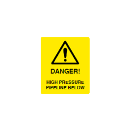 Danger High Pressure Pipeline Below Sign - PVC | CMT Group