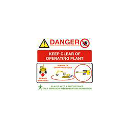 Danger Keep Clear of Operating Plant Sign - PVC | CMT Group