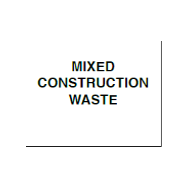 Safety - Site Signage - Mixed Construction Waste | CMT Group