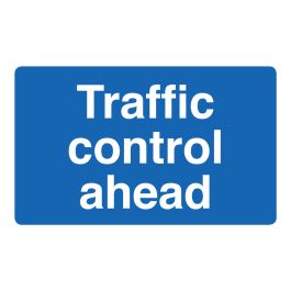 Traffic Control Ahead Sign - PVC | CMT Group