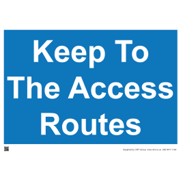 Keep To The Access Routes Sign - PVC | CMT Group