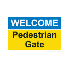 Safety Sign Welcome Pedestrian Gate A4 - 3mm Correx