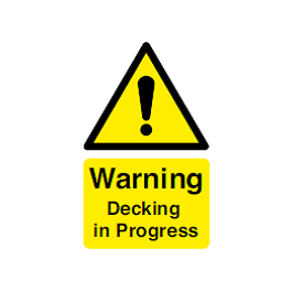 Warning Decking in Progress Sign | CMT Group